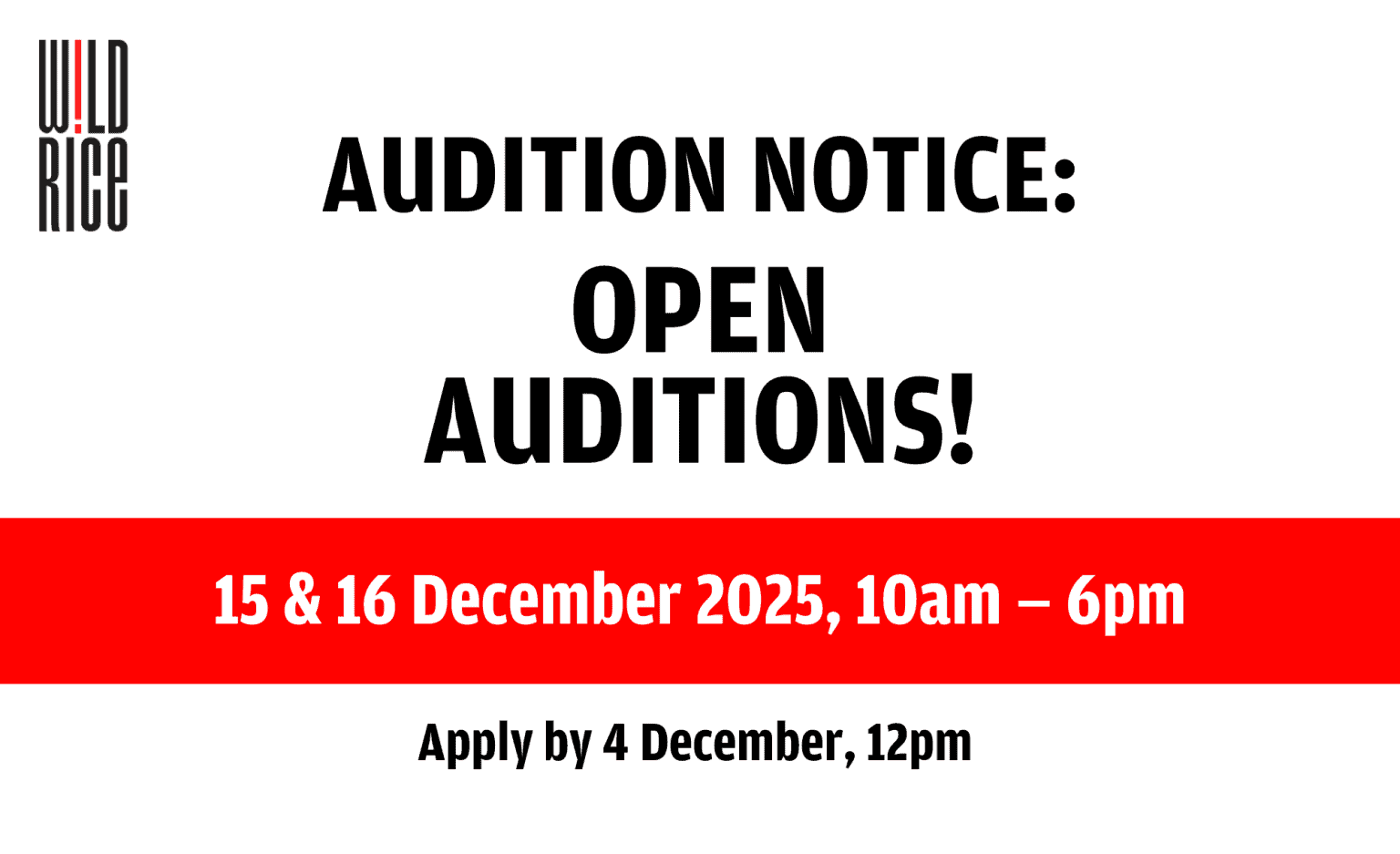 AUDITION NOTICE: OPEN AUDITIONS - WILD RICE Singapore